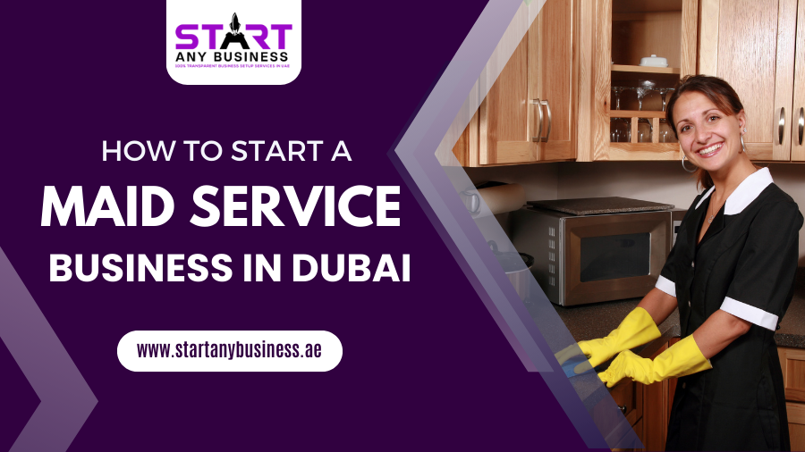 How To Maid Setup Business in Dubai