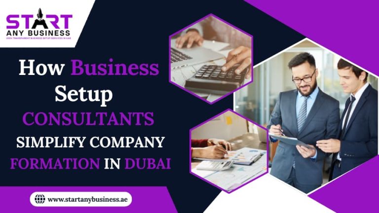Business Setup Consultants Simplify Company Formation Dubai