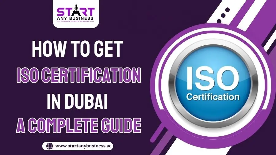 How to Get ISO Certification in Dubai, UAE: Guide 2026 - SAB